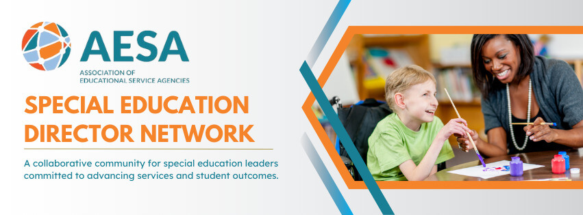 Special Education Director Network - Association of Educational Service Agencies | AESA